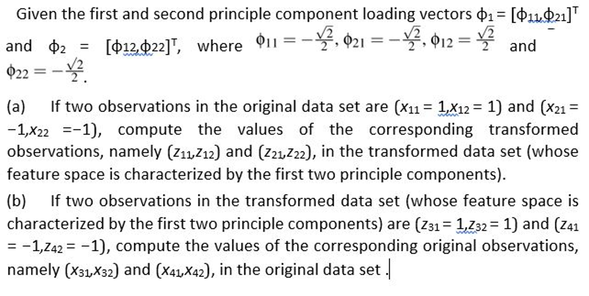 Solved Given the first and second principle component | Chegg.com