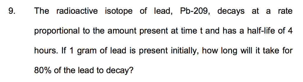 Solved The radioactive isotope of lead, Pb-209, decays at a | Chegg.com