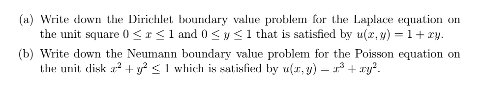 Solved (a) Wirite down the Dirichlet boundary value problem | Chegg.com