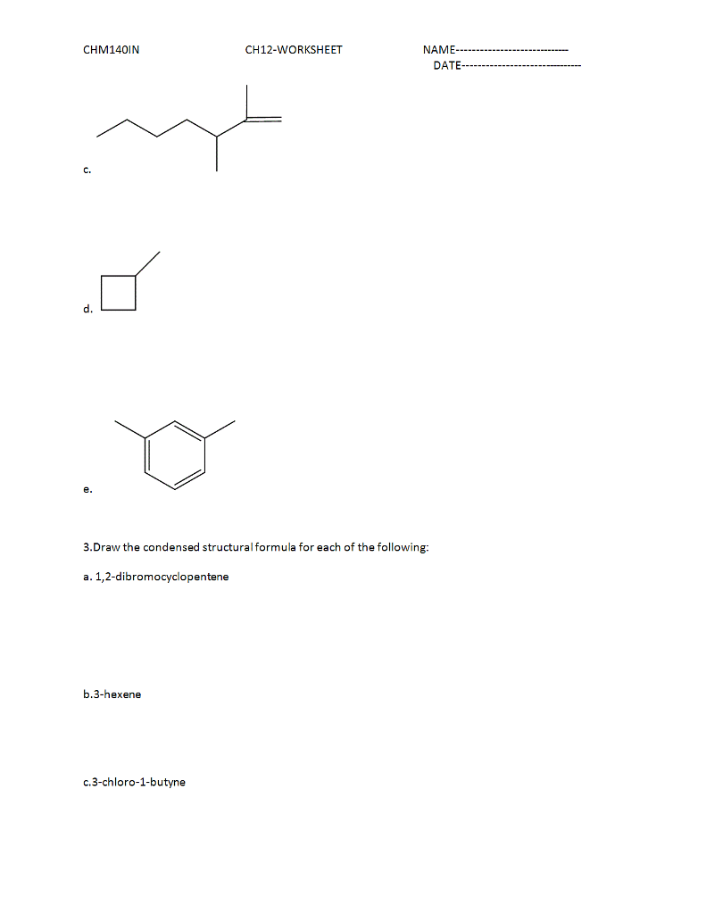 Solved CHM140IN CH12-WORKSHEET NAME DATE- C. d. 3.Draw the | Chegg.com