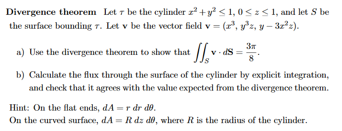 Solved Divergence theorem Let τ be the cylinder 12 + y2