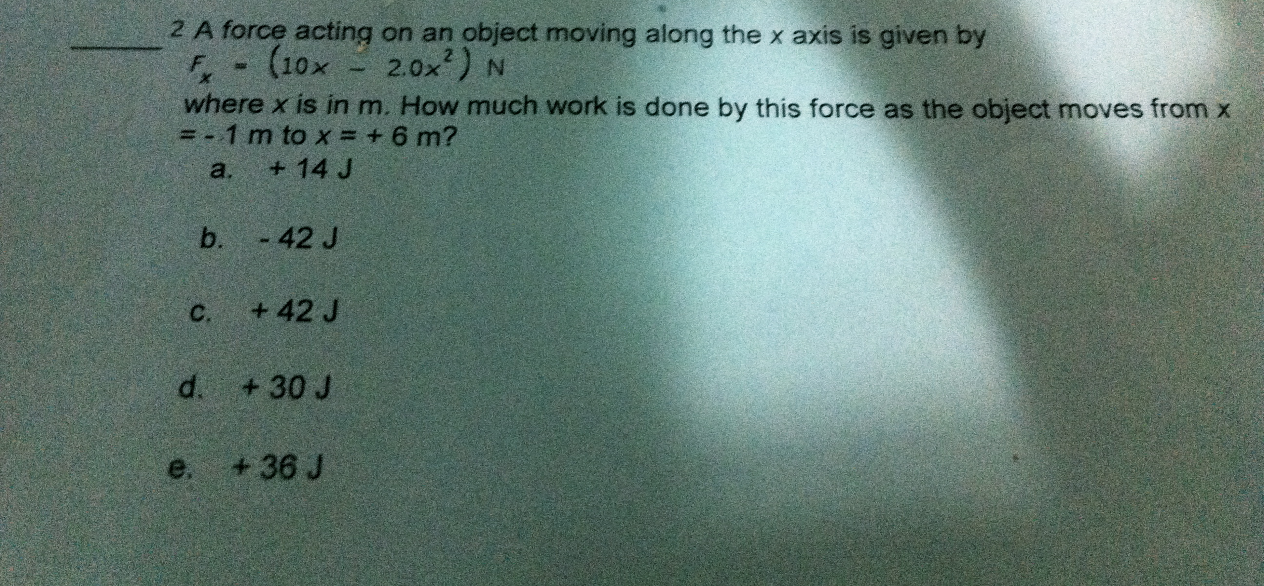 Solved A Force Acting On An Object Moving Along The X Axis
