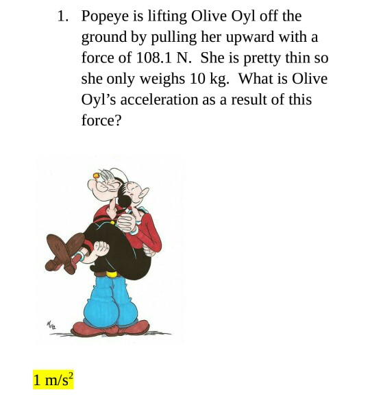 Solved Popeye is lifting Olive Oyl off the ground by pulling | Chegg.com