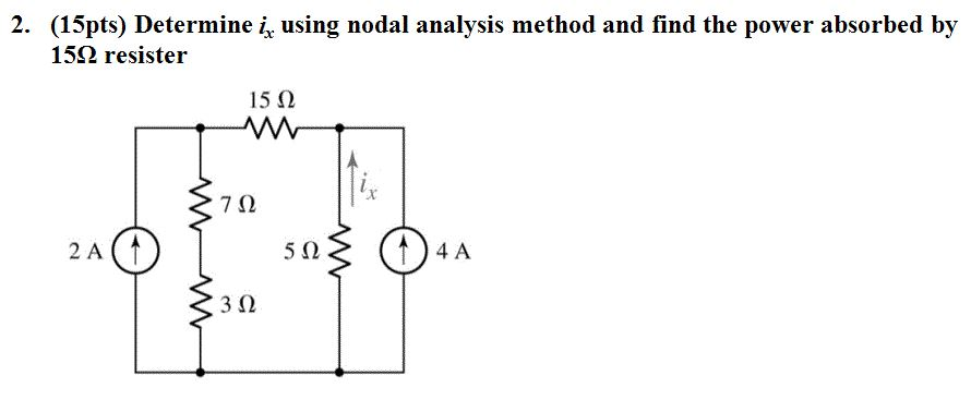 Solved determinee i_x using nodal analysis method and find | Chegg.com