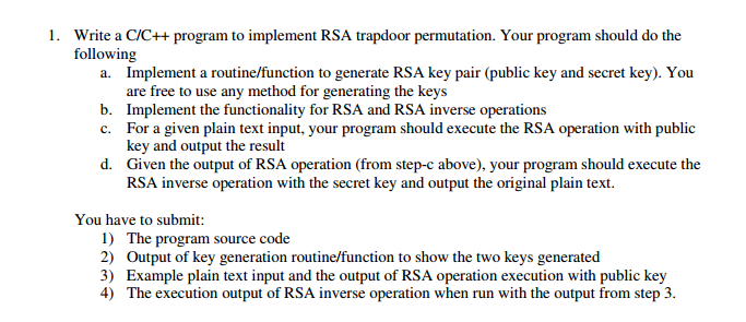 Solved Write a C/C++ program to implement RSA trapdoor | Chegg.com