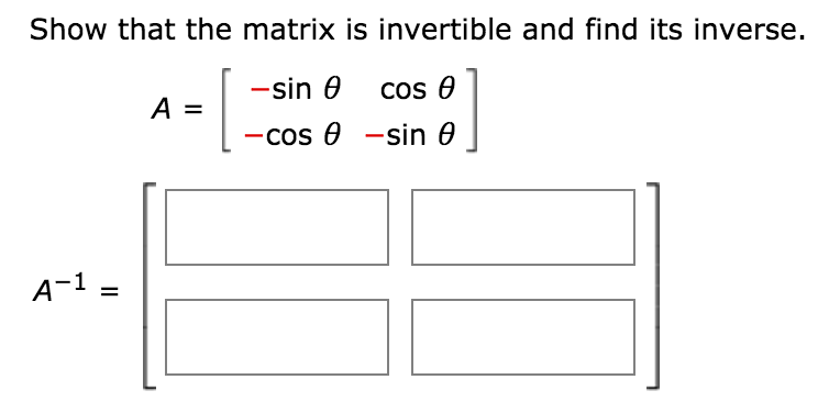 Solved Show that the matrix is invertible and find its | Chegg.com
