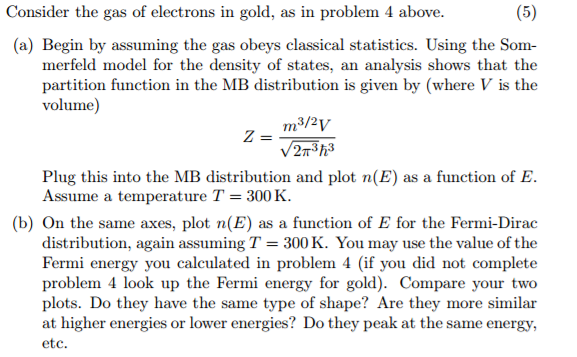 Solved Consider the gas of electrons in gold, as in problem | Chegg.com