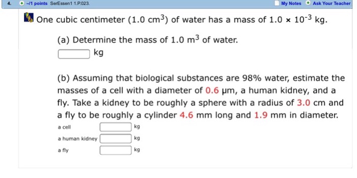 Solved One cubic centimeter (1.0 cm^3) of water has a mass | Chegg.com