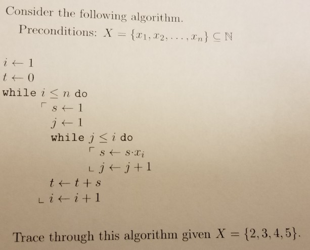 Solved Consider the following algorithm. Preconditions: X 1, | Chegg.com