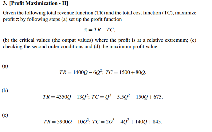 Solved 3. [Profit Maximization II] Given the following total | Chegg.com