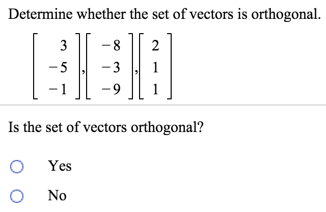 Solved Determine Whether The Set Of Vectors Is Orthogonal