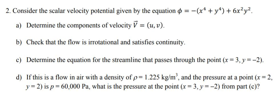 Solved 2. Consider the scalar velocity potential given by | Chegg.com