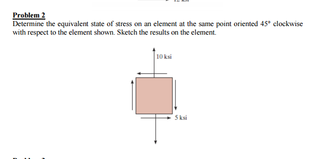 Solved USING MOHRS CIRCLE Determine the equivalent state | Chegg.com
