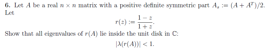 Let A be a real n times n matrix with a positive | Chegg.com