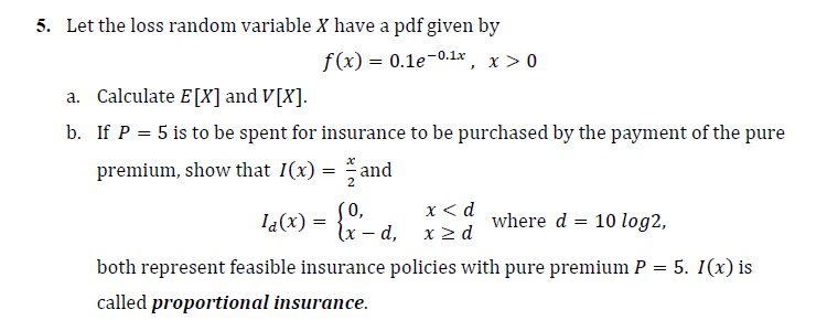 Solved 5. Let the loss random variable X have a pdf given by | Chegg.com