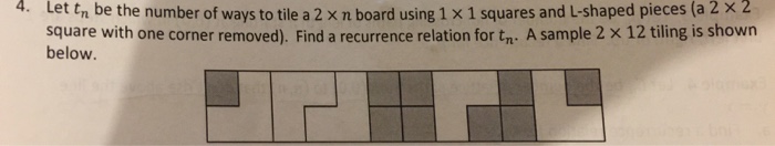 Solved Let t_n be the number of ways to tile a 2 x n board | Chegg.com