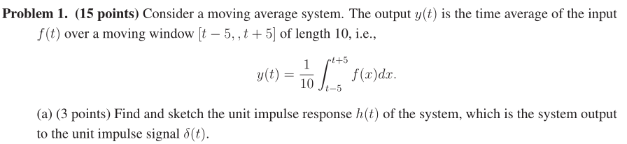 Solved Consider a moving average system. The output y(t) is | Chegg.com