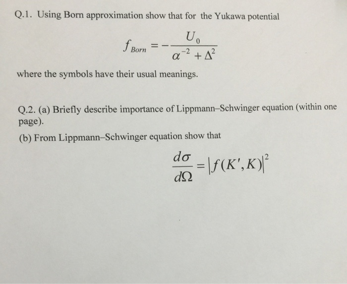 Solved Using Born approximation show that for the Yukawa | Chegg.com