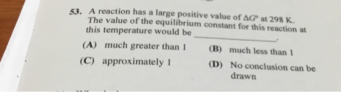 Solved A reaction has a large positive value of GDegree at | Chegg.com