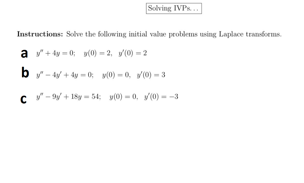 Solved Solve the following initial value problems using | Chegg.com