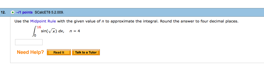 Solved 12. + ㅢ1 points SCalcET8 5.2.009 four decimal places | Chegg.com