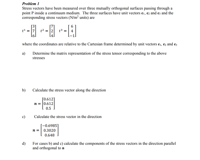 Solved Stress vectors have been measured over three mutually | Chegg.com