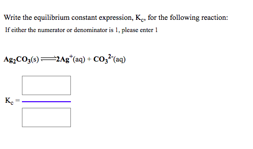 Solved Write the equilibrium constant expression, Kc, for | Chegg.com