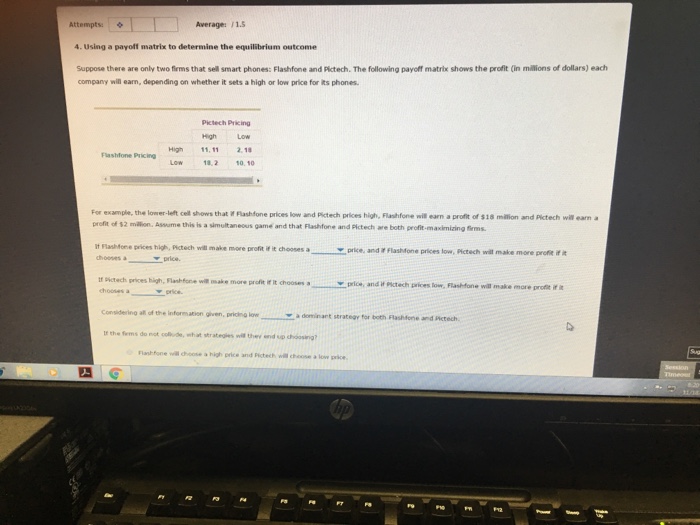 Solved Attempts: Average: 11.5 4. Using a payoff matrix to | Chegg.com
