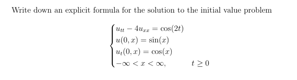 Solved Write down an explicit formula for the solution to | Chegg.com