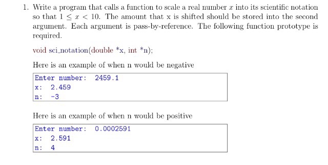 Solved Write a program that calls a function to scale a real | Chegg.com