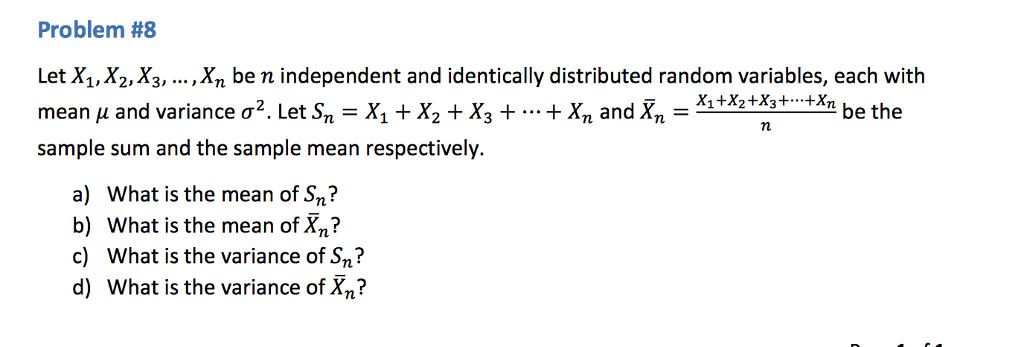 Solved Problem #8 Let X1,X2, X3, , Xn be n independent and | Chegg.com
