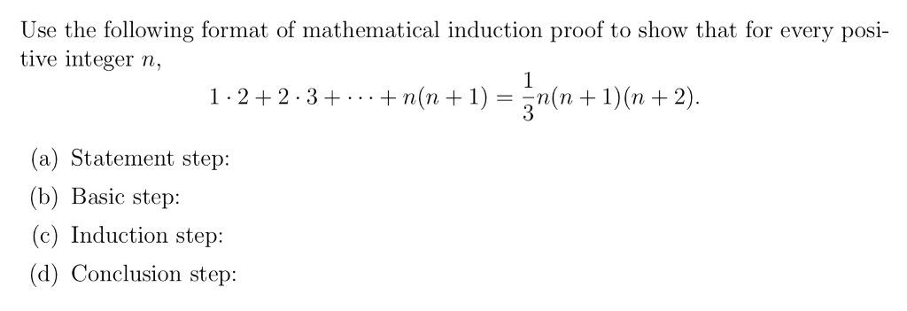 Solved Use the following format of mathematical induction | Chegg.com