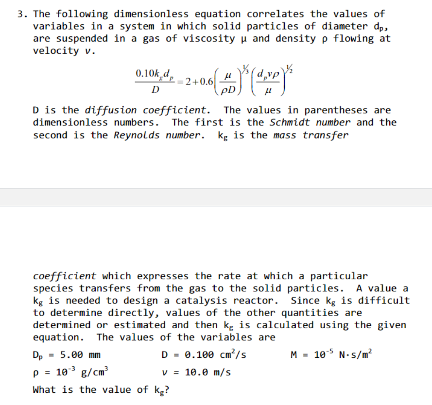 Solved The following dimensionless equation correlates the | Chegg.com