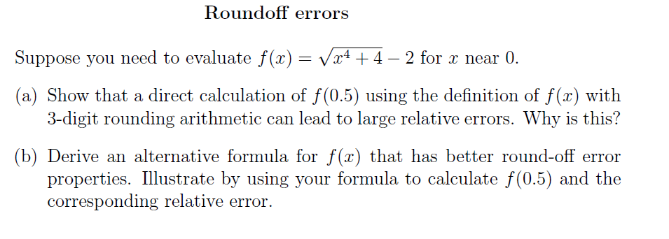Solved Round off errors Suppose you need to evaluate f Vz4 4 | Chegg.com