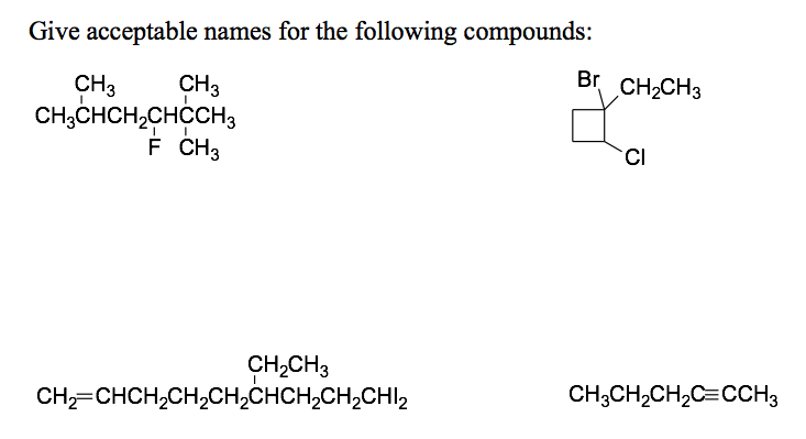 Solved Give acceptable names for the following compounds: | Chegg.com
