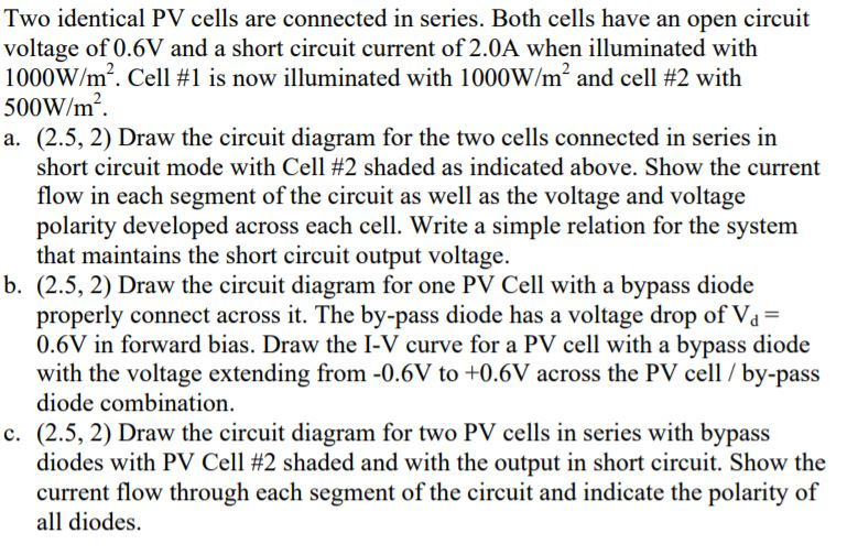 Two identical PV cells are connected in series. Both | Chegg.com