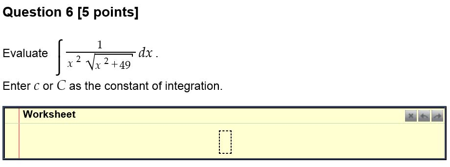 Solved Evaluate integral 1 / x^2 square root x^2 +49 dx. | Chegg.com