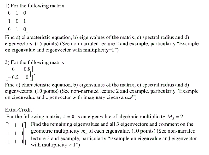 Solved 1) For the following matrix Find a) characteristic | Chegg.com