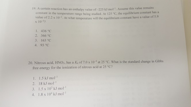 Solved 19. A certain reaction has an enthalpy value of 225 | Chegg.com
