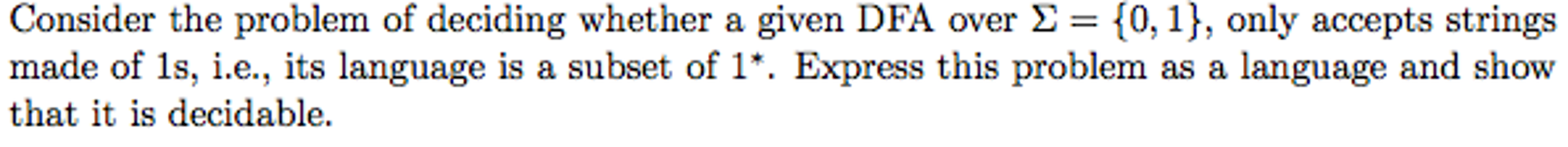Solved: Consider The Problem Of Deciding Whether A Given D... | Chegg.com