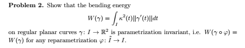 Show that the bending energy W(gamma) = integral_I | Chegg.com
