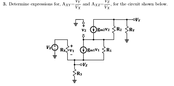 Solved Determine expressions for, A_XY = V_Y/V_X and A_XZ = | Chegg.com