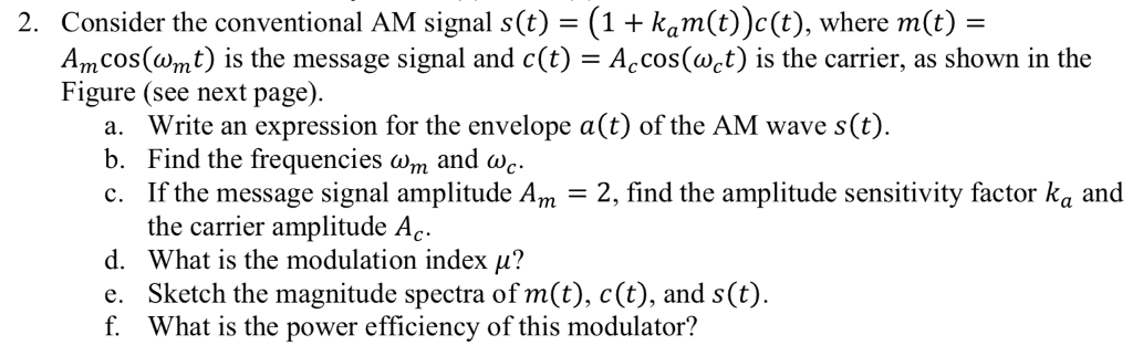 Solved Consider the conventional AM signal s(t) = (1 + | Chegg.com