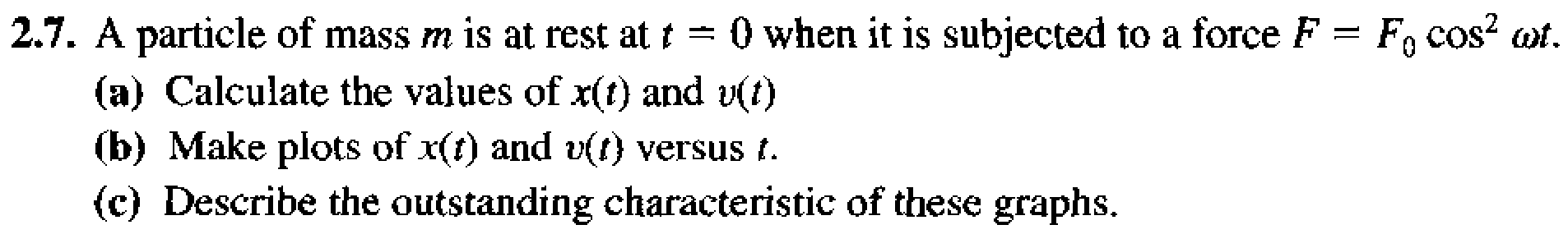 A particle of mass m is at rest at t = 0 when it is | Chegg.com
