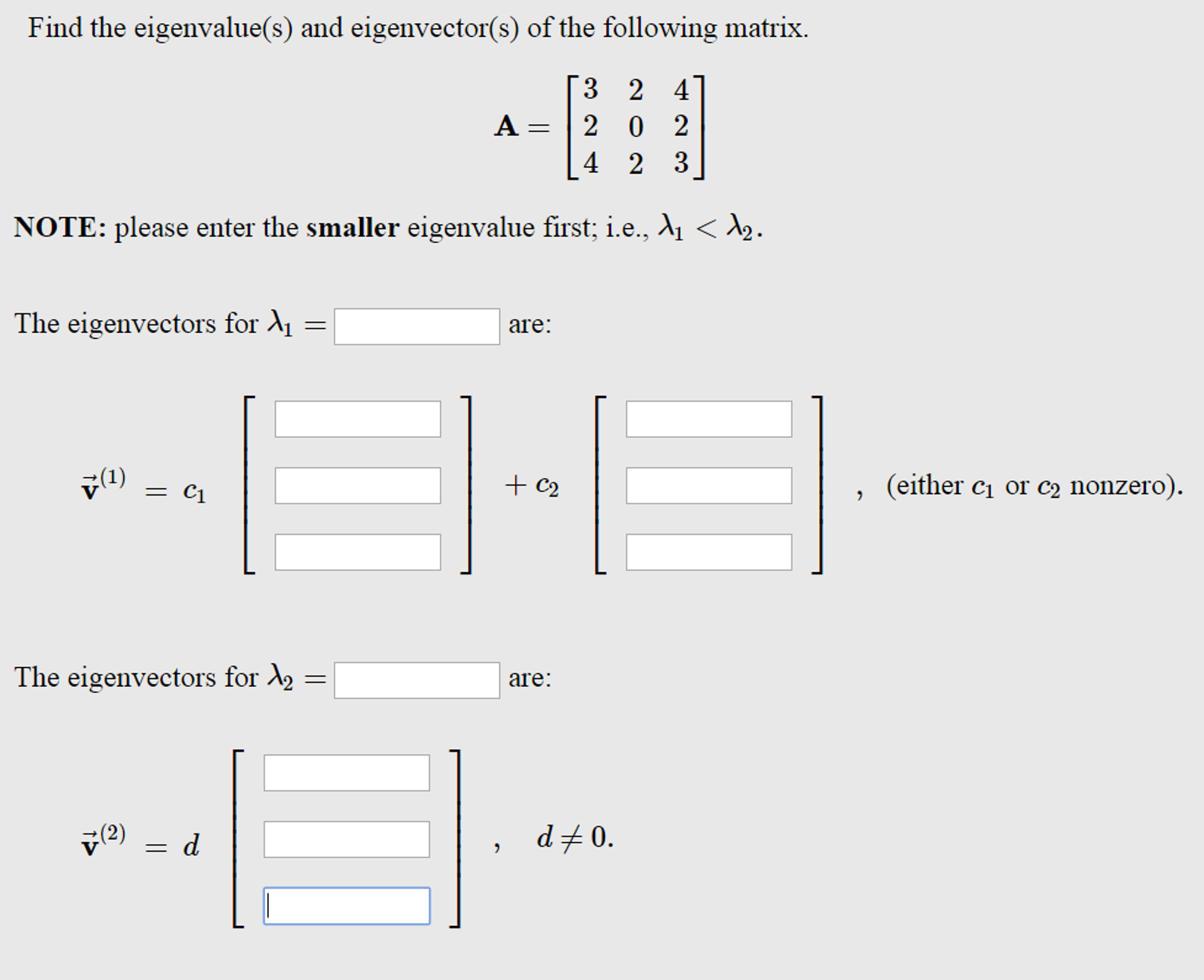 Solved Find the eigenvalue(s) and eigenvector(s) of the | Chegg.com