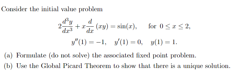 Solved Consider the initial value problem 2 x__ (xy)-sin(x), | Chegg.com