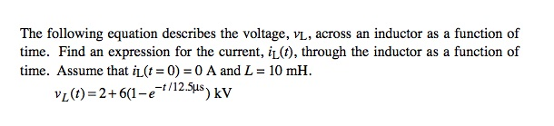 Solved The following equation describes the voltage, vL, | Chegg.com