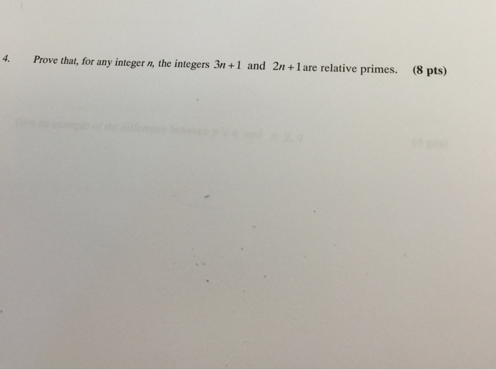 Solved Prove that, for any integer n, the integers 3n + 1 | Chegg.com
