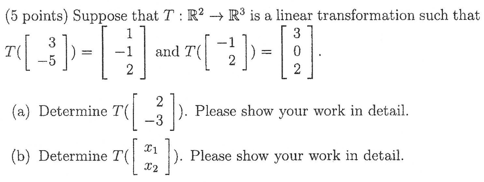 Solved Suppose that T:R2 rightarrow R3 is a linear | Chegg.com