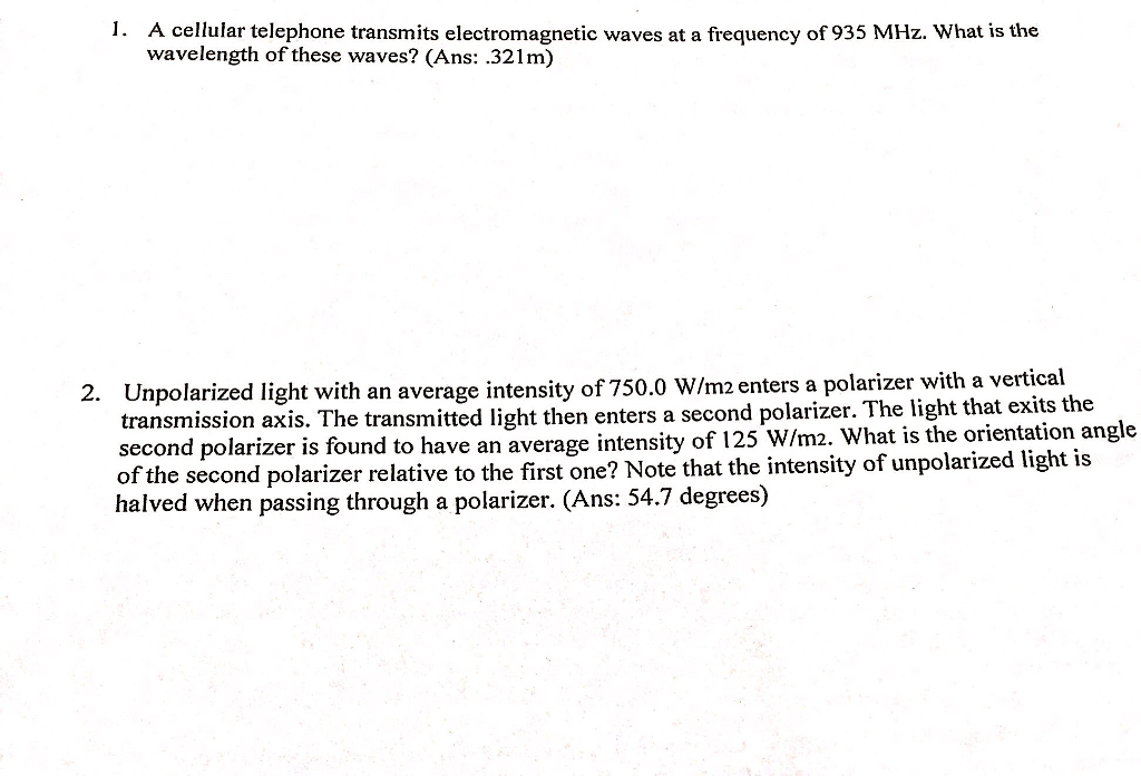 Solved 1. A cellular telephone transmits electromagnetic | Chegg.com